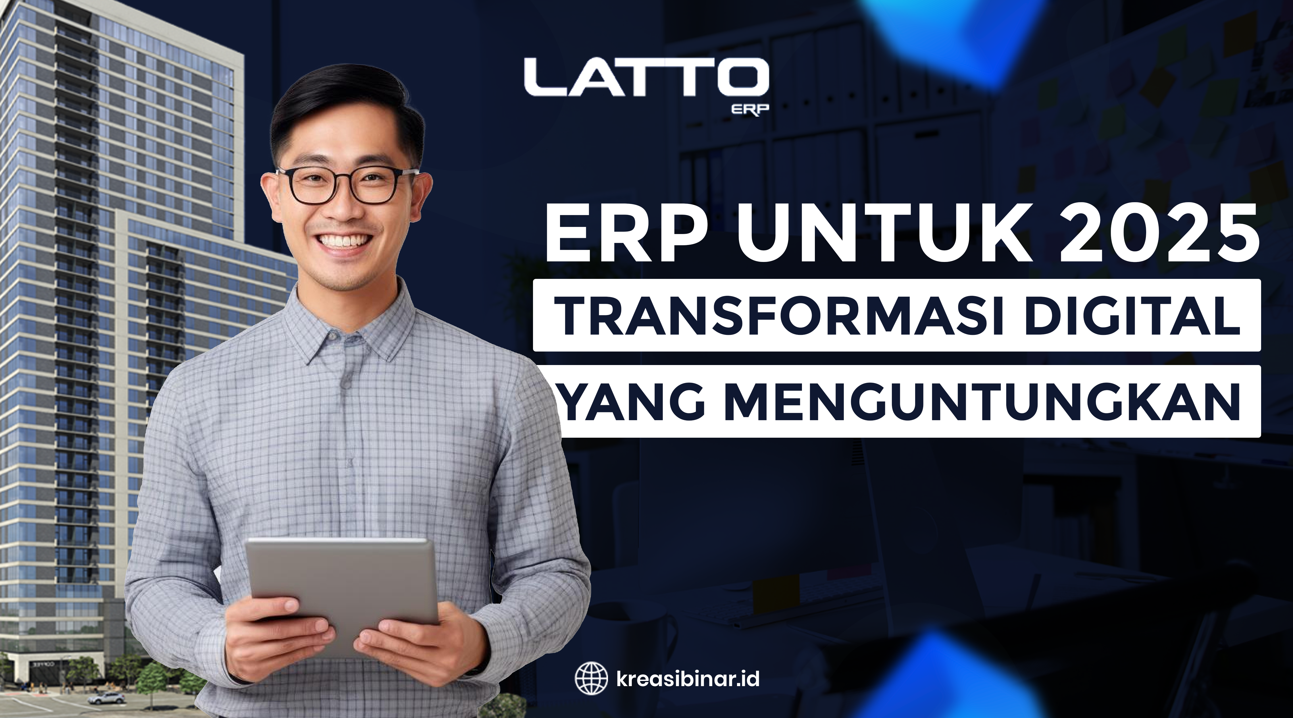 ERP untuk 2025: Transformasi Digital yang Menguntungkan – Kreasi Binar Indonesia